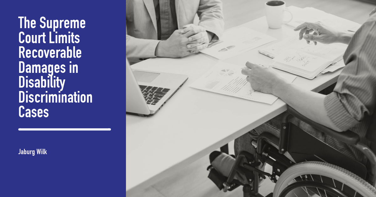 The Supreme Court Further Limits Recoverable Damages in Disability ...